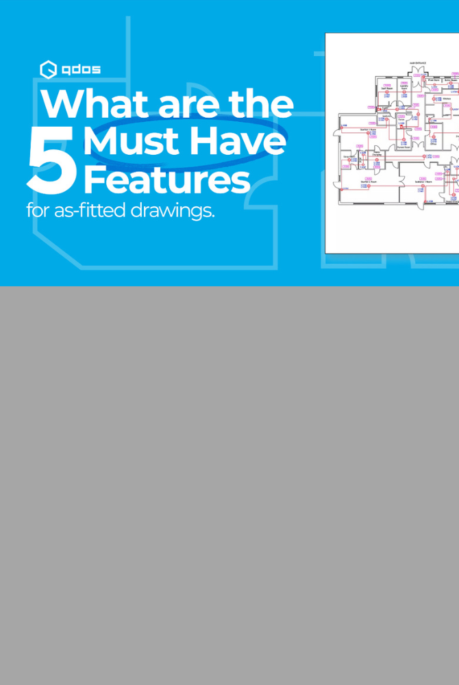 The 5 Must-Have Features for As-Fitted Drawings | QDOS
